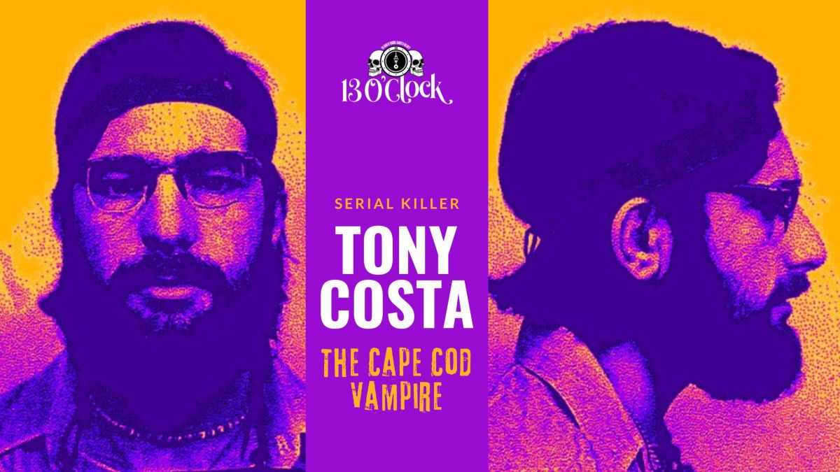 13 O’Clock Episode 370: Serial Killer Tony Costa – The Cape Cod Vampire ...