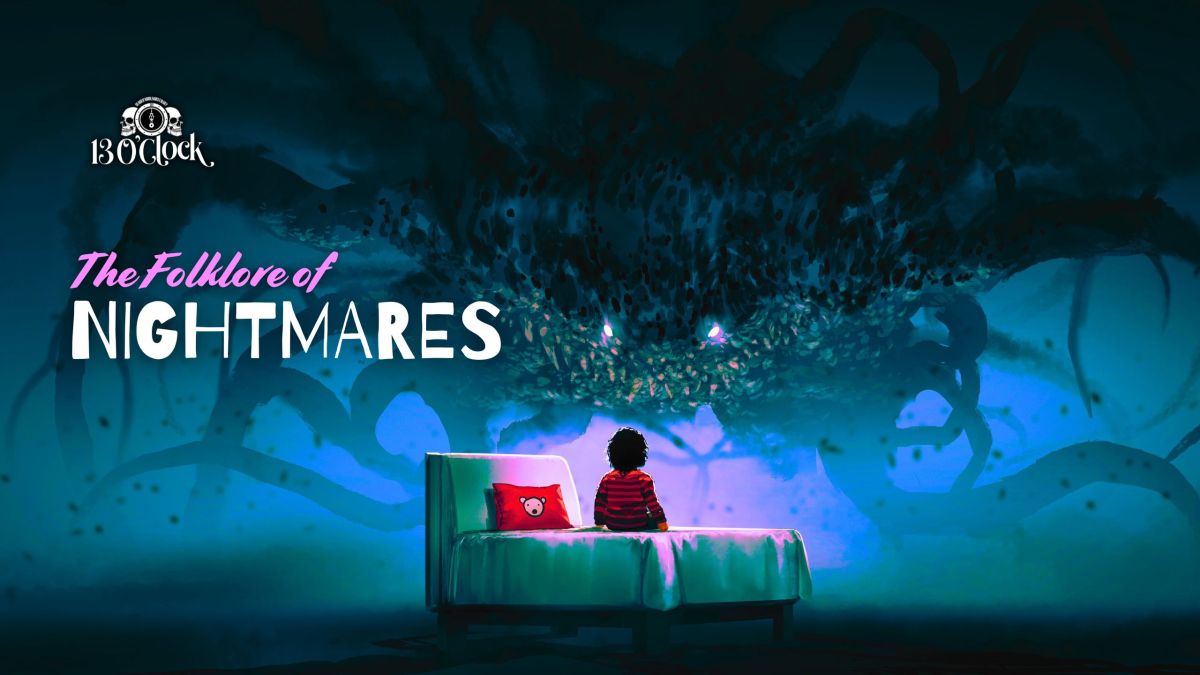13 O’Clock Episode 397: The Folklore of Nightmares | Goddess of Hellfire