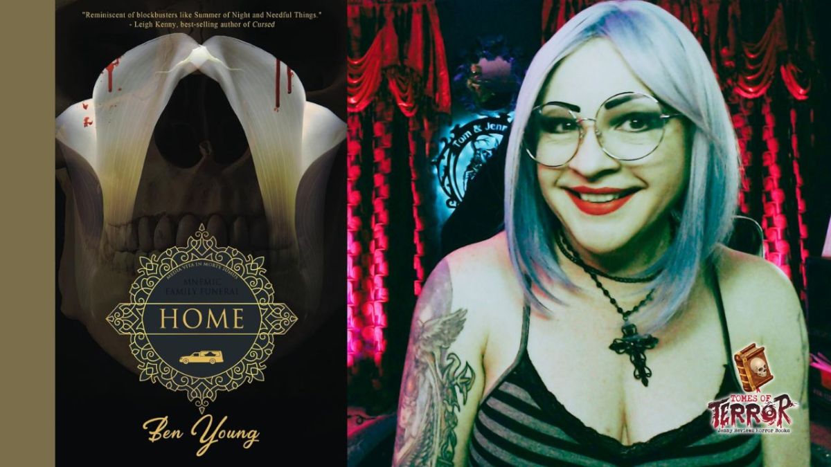 Tomes Of Terror: Home by Ben Young | Goddess of Hellfire