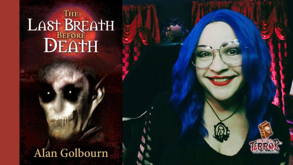 Tomes Of Terror: The Last Breath Before Death by Alan Golbourn ...