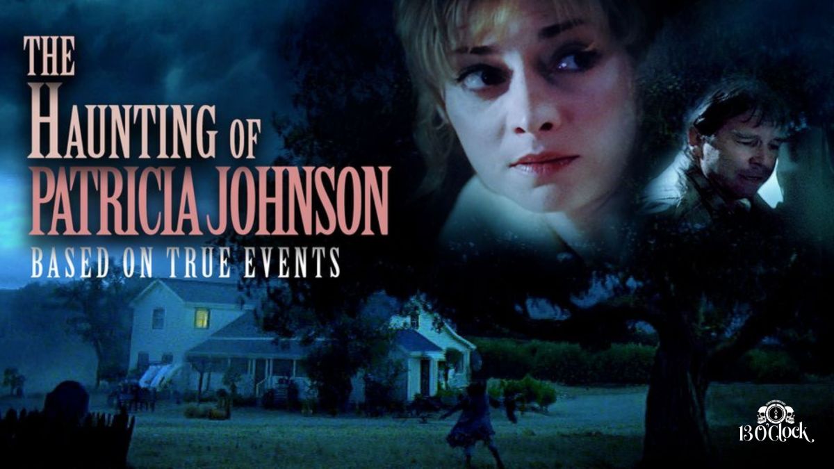 13 O’Clock Movie Time: The Haunting of Patricia Johnson (aka Victim of ...