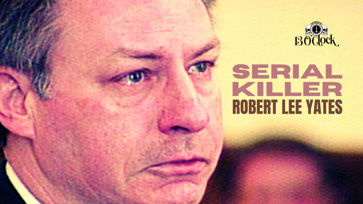 13 O’Clock Episode 444: Serial Killer Robert Lee Yates Jr. – The ...