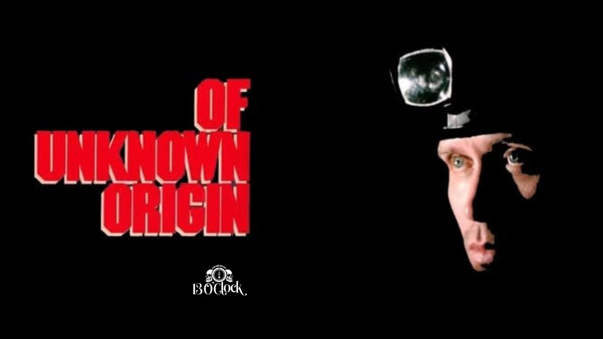 13 O’Clock Movie Time: Of Unknown Origin (1983) | Goddess of Hellfire