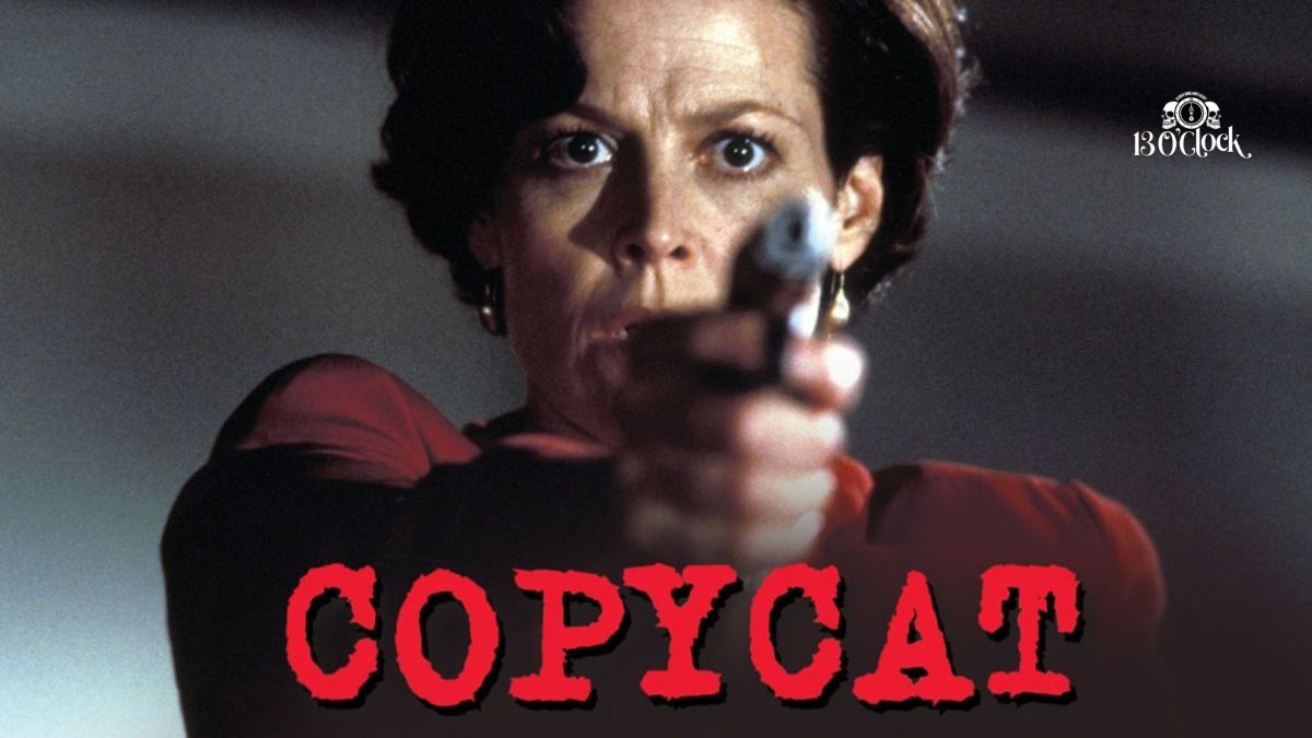 13 O’Clock Movie Time: Copycat (1995) | Goddess of Hellfire